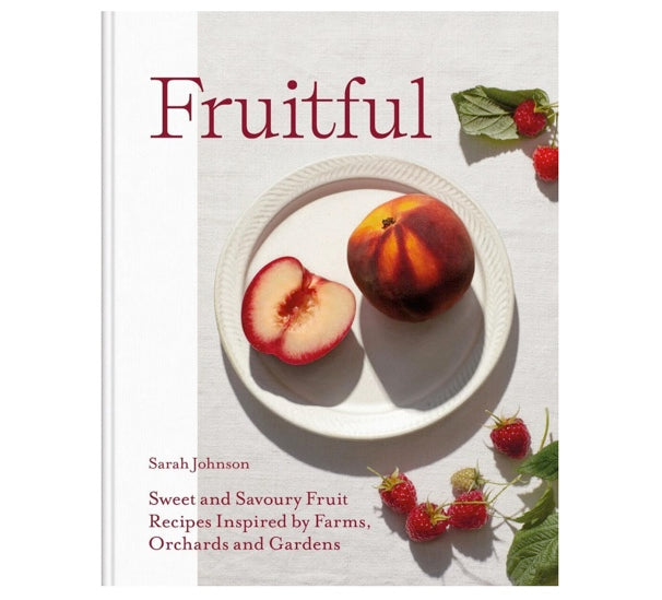 'Fruitful: Sweet And Savoury Fruit Recipes' Book – Winter's Moon Ltd.