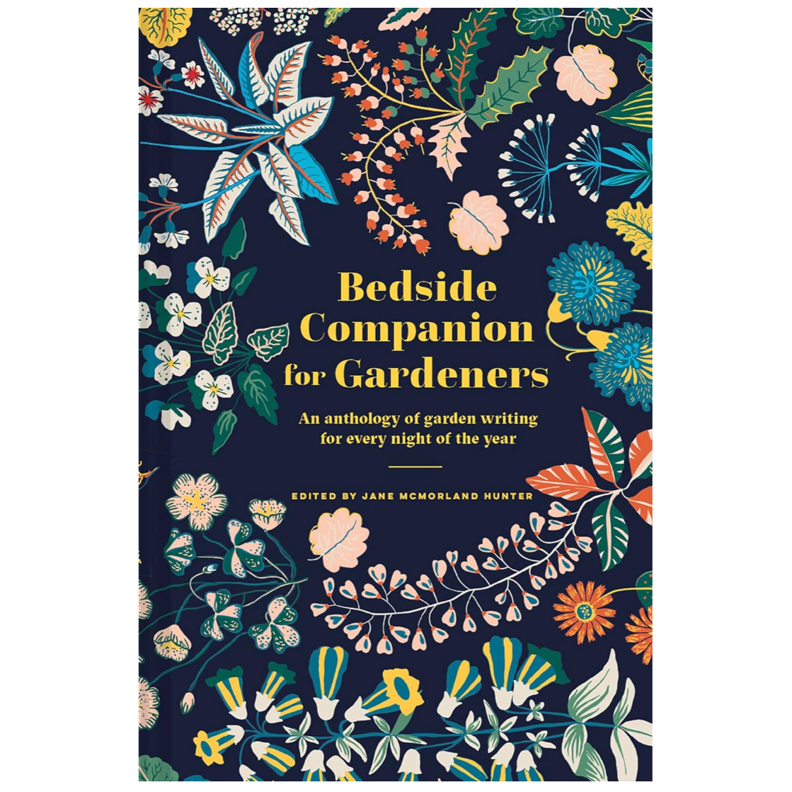 'Bedside Companion for Gardeners: An Anthology of Garden Writing for ...